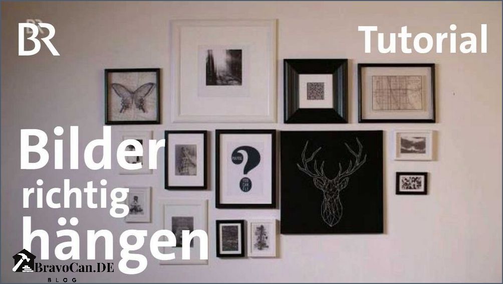 Schwere Bilder aufhängen Tipps und Tricks für eine sichere Montage – Bravocan.DE