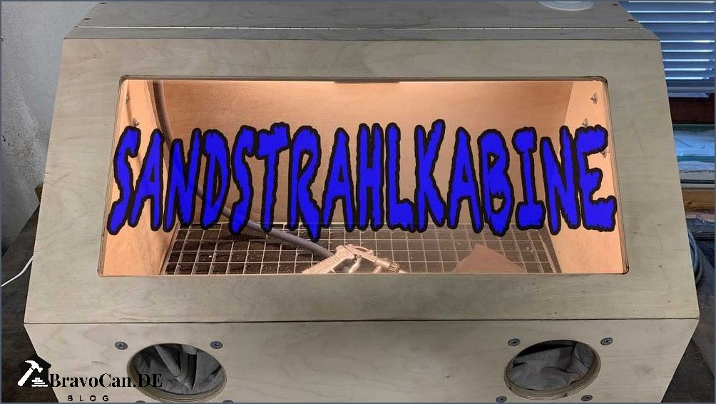 Wunderschne Strahlkabine Selber Bauen Bild